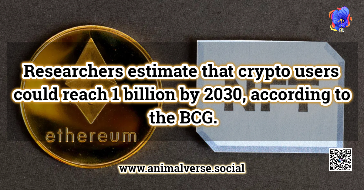Researchers estimate that crypto users could reach 1 billion by 2030